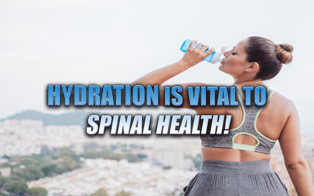 Hydration Is Important To Spinal Health In El Paso, TX. | Back Clinic